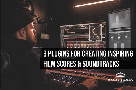3 Plugins For Creating Inspiring Film Scores And Soundtracks 2023