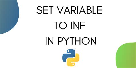 Infinity In Python Set A Python Variable Value To Infinity AskPython