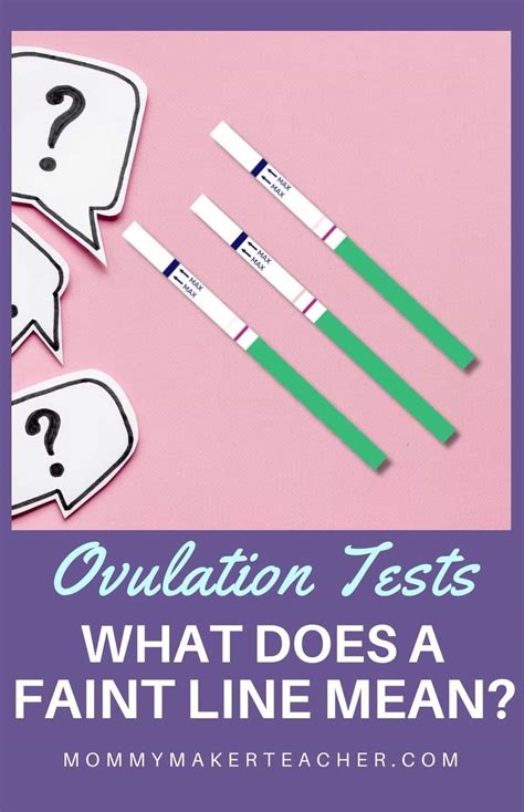 Decoding Ovulation Tests What Does A Faint Line Mean Mommy Maker Teacher