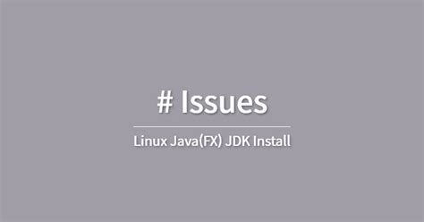 Issues Linux Javafx Jdk Install