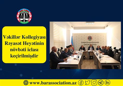 Barassociationaz Xəbərlər Vəkillər Kollegiyası Rəyasət Heyətinin