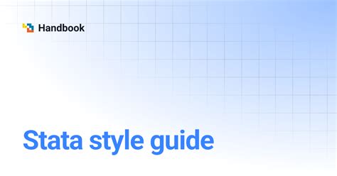 Stata Style Guide Handbook