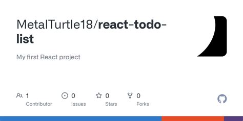 GitHub MetalTurtle React Todo List My First React Project