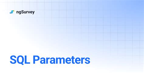 Sql Parameters Ngsurvey