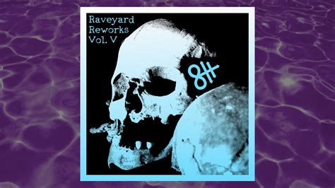 Gloom Raveyard Reworks Vol V Youtube