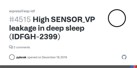 High Sensorvp Leakage In Deep Sleep Idfgh 2399 · Issue 4515 · Espressifesp Idf · Github