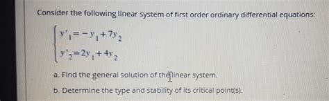 Solved Consider The Following Linear System Of First Order Chegg
