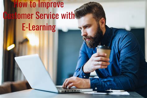 How To Improve Customer Service With E Learning Capytech