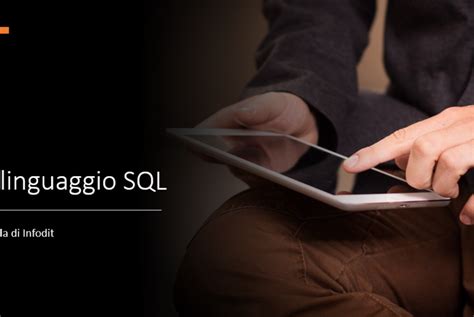 il linguaggio sql infodit