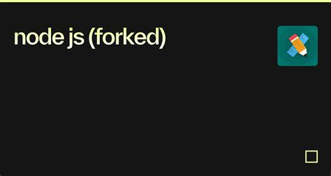 Node Js Forked Codesandbox