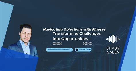 Navigating Objections With Finesse