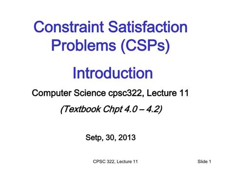 Ppt Constraint Satisfaction Problems Csps Introduction Computer Science Cpsc322 Lecture 11