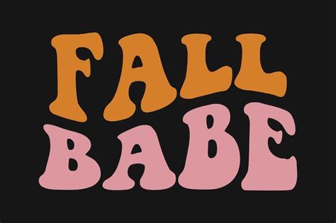 Premium Vector Fall Babe Retro Wavy Typography T Shirt