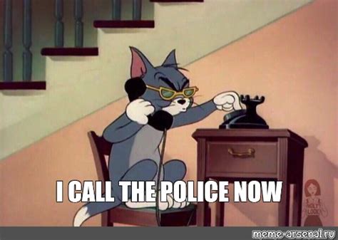 Сomics Meme I Call The Police Now Comics Meme