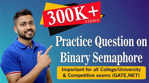 L 310 Practice Question On Binary Semaphore In Operating System Youtube
