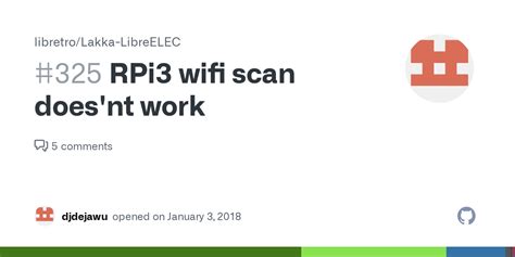 Rpi3 Wifi Scan Doesnt Work · Issue 325 · Libretrolakka Libreelec · Github