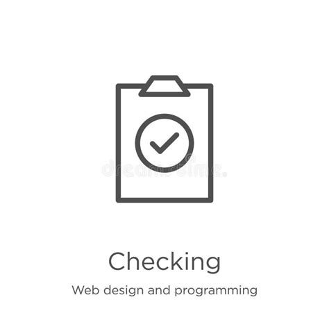 Checking Icon Vector From Web Design And Programming Collection Thin Line Checking Outline Icon