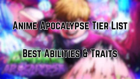 Anime Apocalypse Tier List Best Abilities And Traits Ranked June 2026