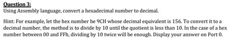 Solved Question 3 Using Assembly Language Convert A Chegg Com