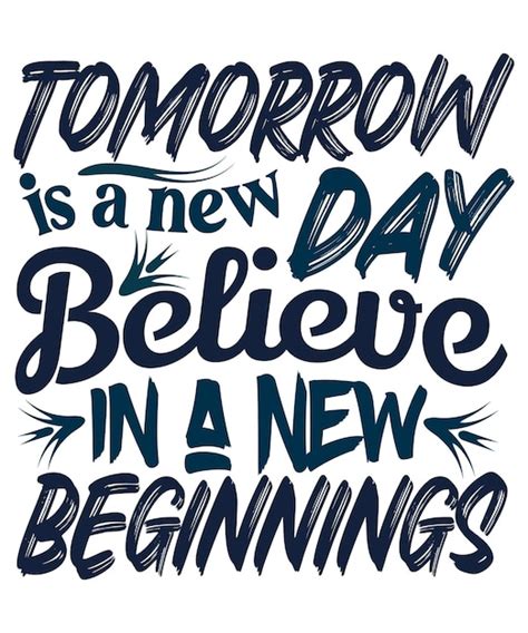 내일은 새로운 날 동기 부여 타이포그래피 티셔츠 디자인입니다 프리미엄 벡터