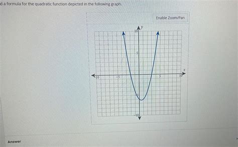[answered] D A Formula For The Quadratic Function Depicted In The Kunduz