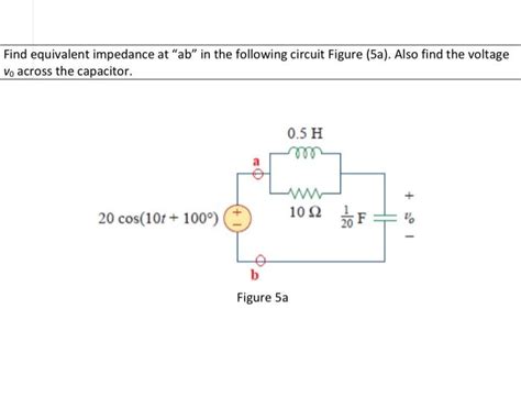 Solved Find Equivalent Impedance At Ab In The Following