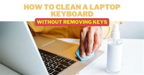 How To Clean Razer Keyboards Ways To Clean Your Keyboard