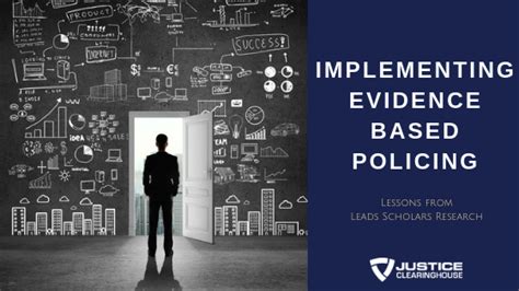 Implementing Evidence Based Policing Lessons From The Leads Program Justice Clearinghouse