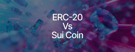 how to create a token erc 20 standard versus sui coin
