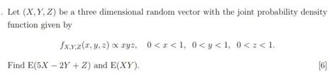 Solved Let Xyz Be A Three Dimensional Random Vector