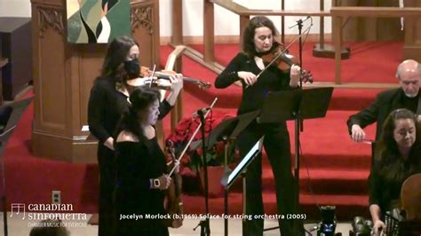 Jocelyn Morlock B 1969 Solace For String Orchestra 2005 Youtube