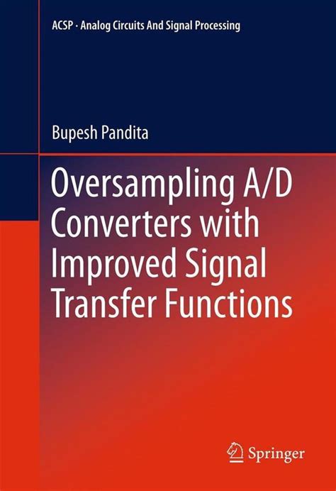 Analog Circuits And Signal Processing Oversampling A D Converters With Improved