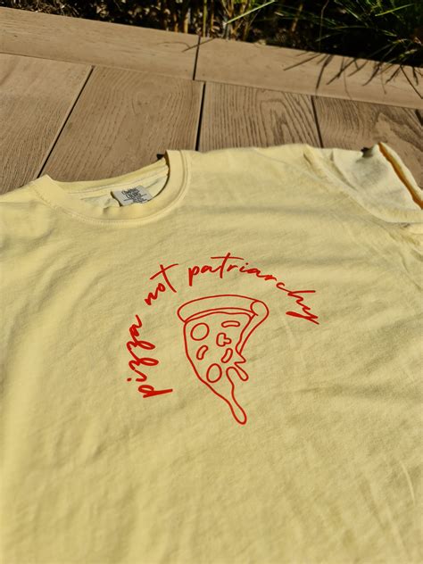 Pizza Not Patriarchy The F Word Feminist Apparel