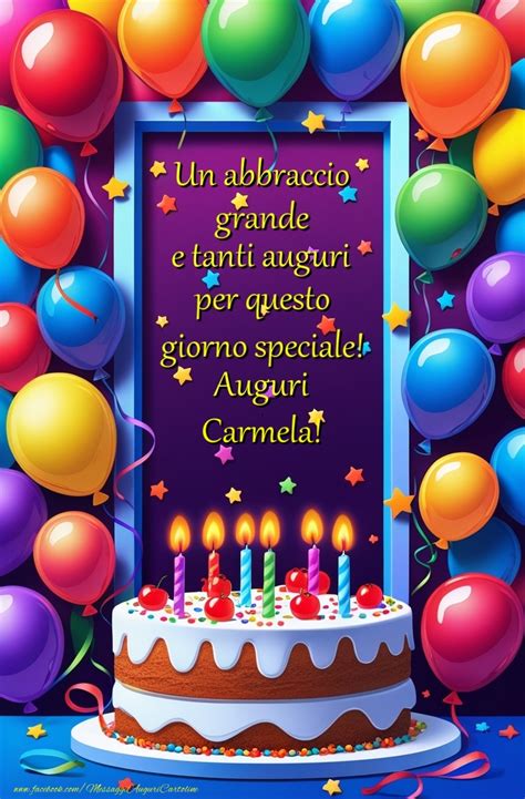 Buon Compleanno Carmela Immagini Cartoline And Messaggi