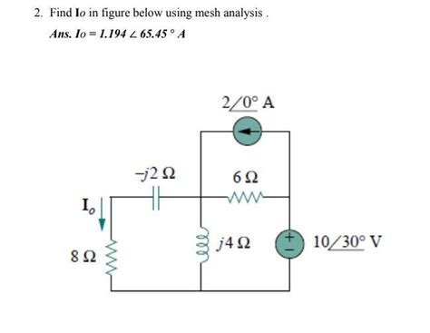 solved 2 find io in figure below using mesh analysis