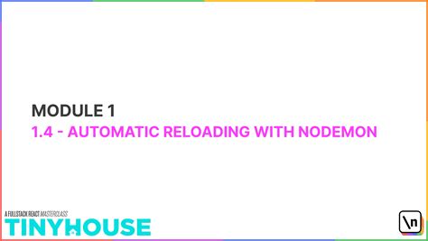 How To Use Nodemon To Auto Reload Nodejs Tinyhouse A Fullstack