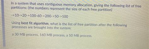 Solved In A System That Uses Contiguous Memory Allocation