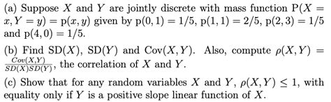 Solved A Suppose X And Y Are Jointly Discrete With Mass