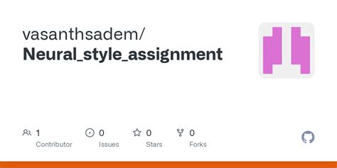 Github Vasanthsademneuralstyleassignment