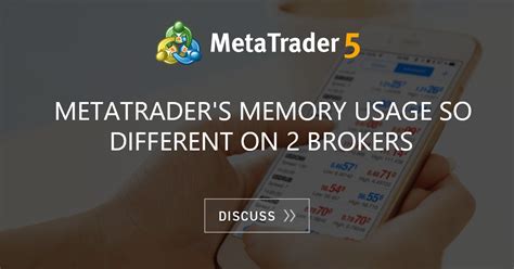 Metatraders Memory Usage So Different On 2 Brokers Metatrader