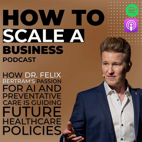 How Dr Felix Bertrams Passion For Ai And Preventative Care Is Guiding Future Healthcare