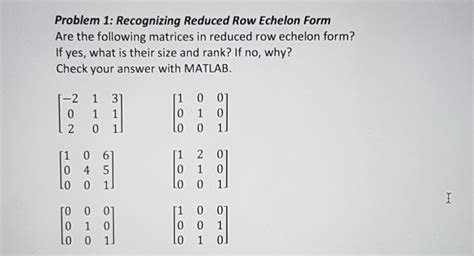 Solved Problem Recognizing Reduced Row Echelon Form Are Chegg