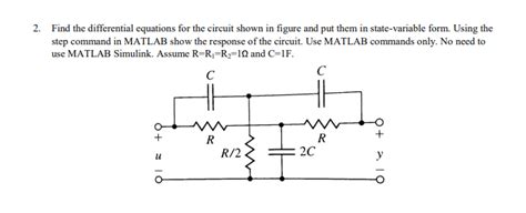 Solved 2 Find The Differential Equations For The Circuit Chegg Com