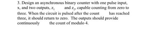 Solved 3 Design An Asynchronous Binary Counter With One