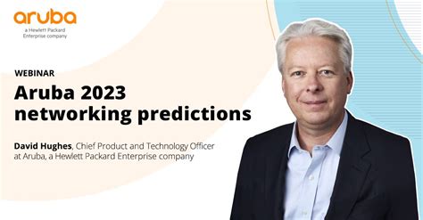 Hpe Aruba Networking On Linkedin Webinar Top 6 Networking Trends For 2023