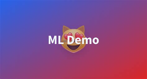 ml demo a hugging face space by prazzwal07