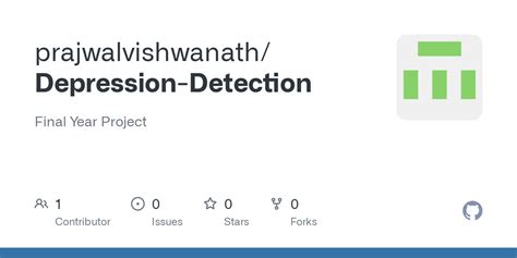 Github Prajwalvishwanathdepression Detection Final Year Project