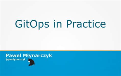 Gitops In Practice Rg Dev 36 Ppt