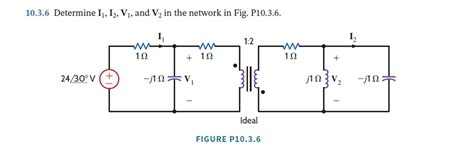 Solved 10 3 6 Determine I1 I2 V1 And V2 In The Network In Chegg Com