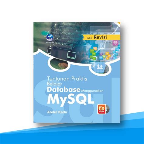 Jual Buku Pemrograman Tuntunan Praktis Belajar Database Menggunakan Mysql Edisi Revisi